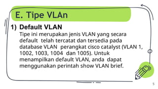 materi pembelajaran Teknik Komputer jaringan Tipe-VLAN.pptx