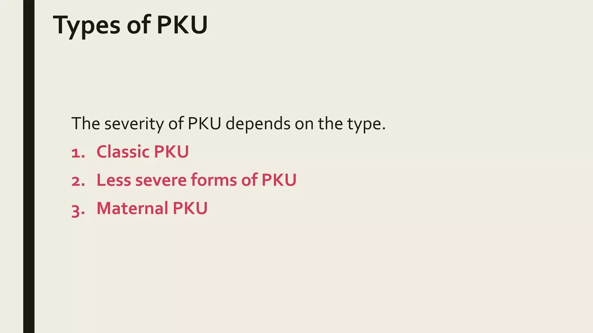 Phenylketonuria PKU - Inborn error metabolism | PPTX