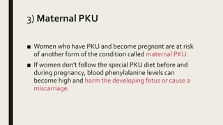 Phenylketonuria PKU - Inborn error metabolism | PPTX