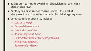 Phenylketonuria PKU - Inborn error metabolism | PPTX