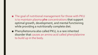 Phenylketonuria PKU - Inborn error metabolism | PPTX