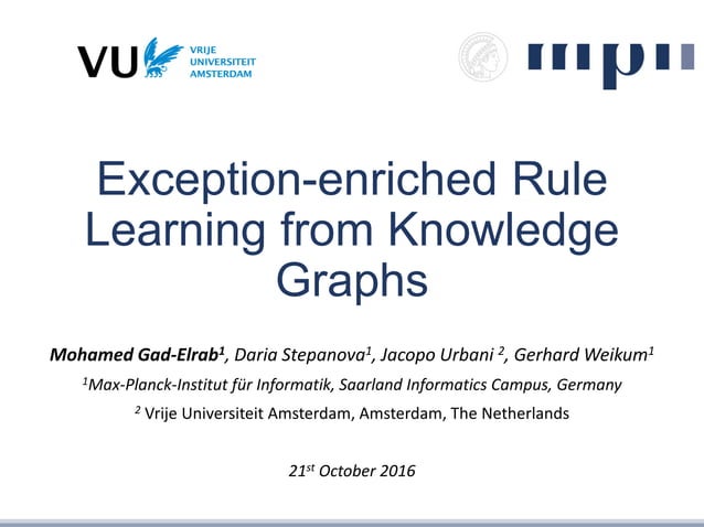 Exception-enrcihed Rule Learning from Knowledge Graphs | PPT