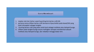 kerajinan tangan bunga dari kertas craft | PPTX