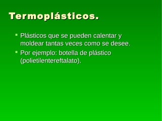 Tema 6: Los plásticos - Els plàstics. | ODP