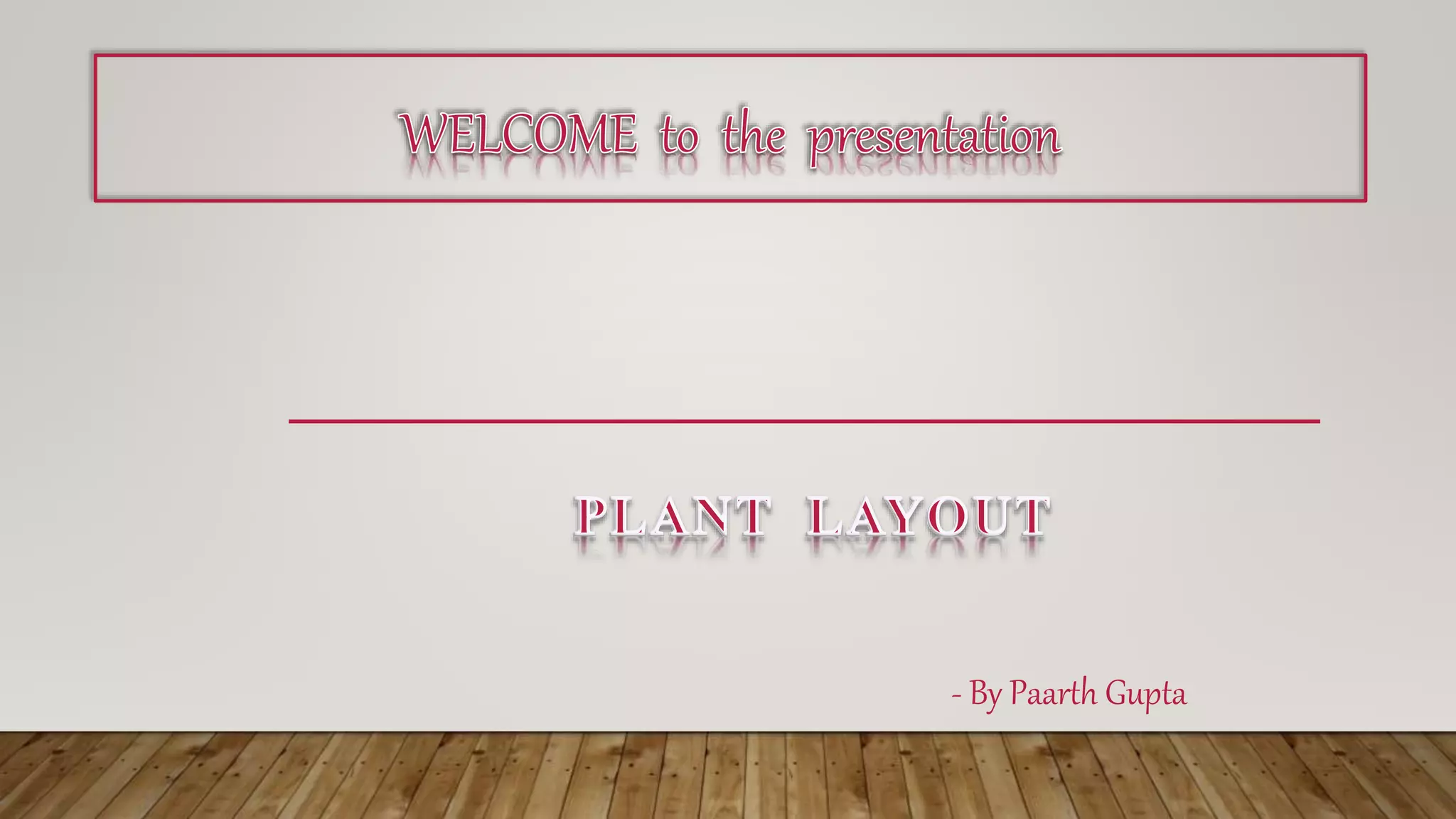plant layout | PPT