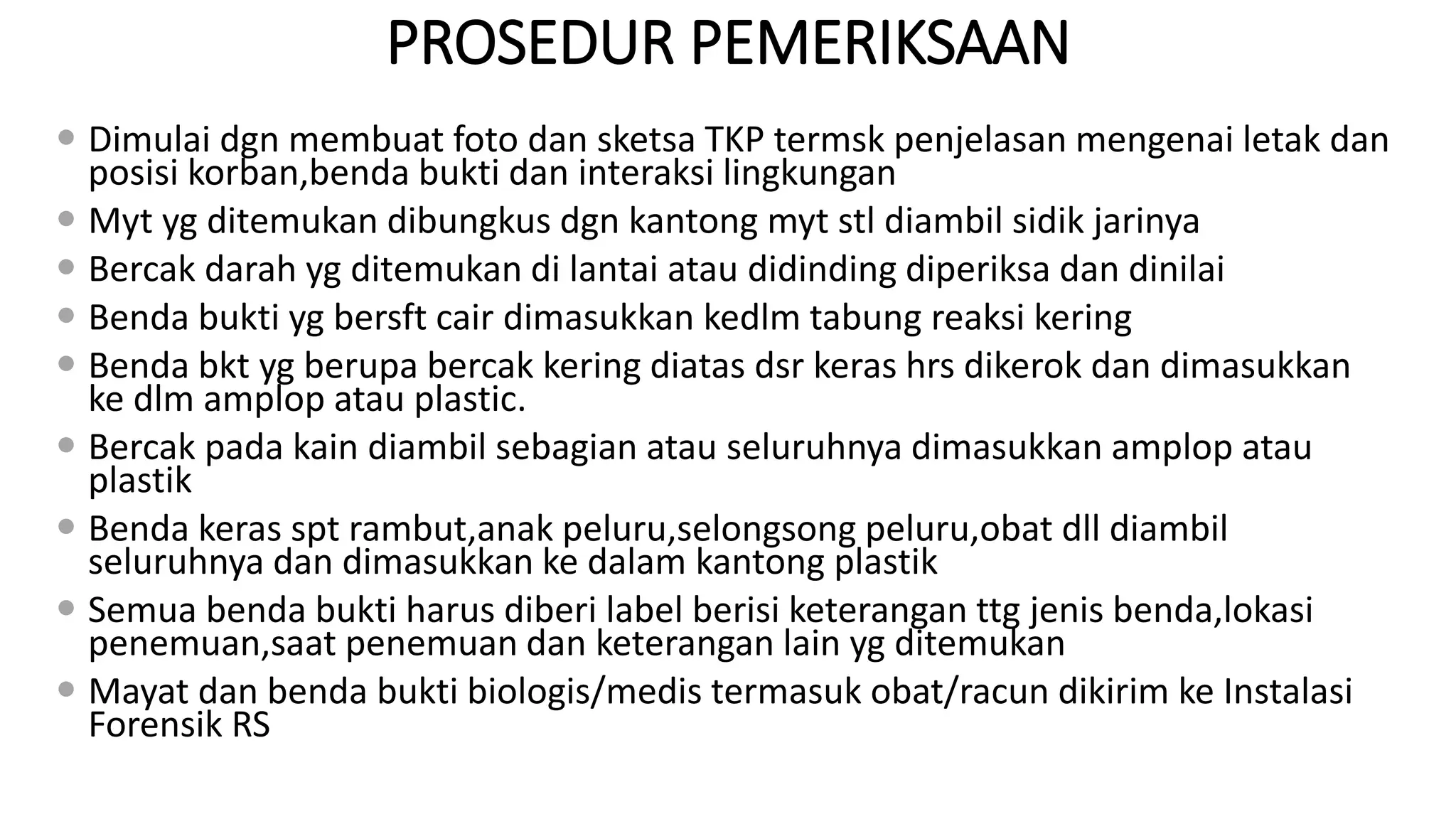Pemeriksaan luar, pemeriksaan dalam, pemeriksaan TKP dan Exhumasi.pptx