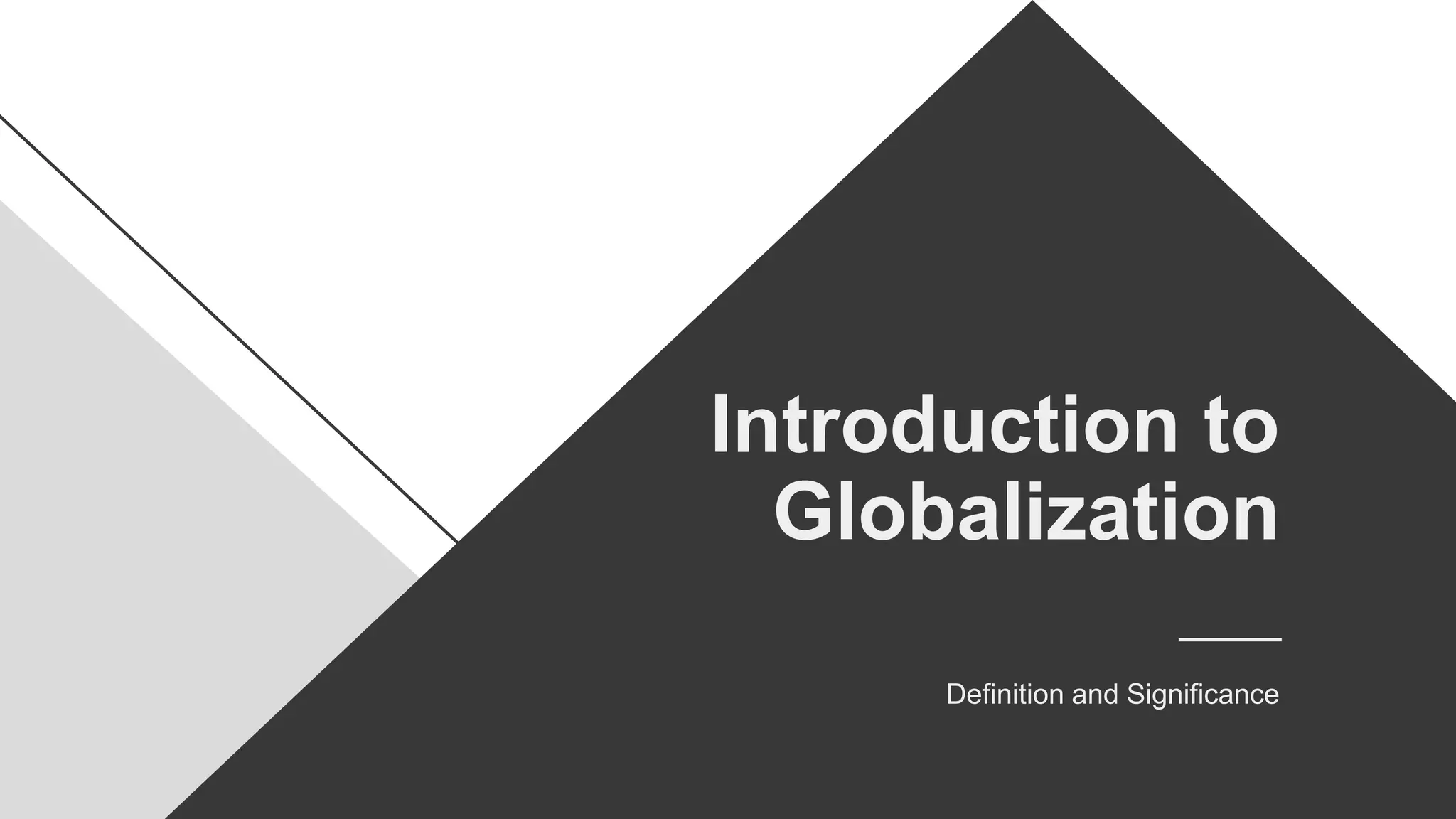 Intro To Globalisation | MODULE 1 Introduction To Globalization – JCDAT