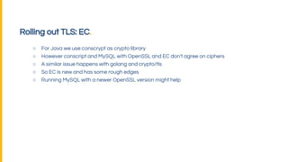 Large Scale Deployment of SSL/TLS For MySQL | PPT