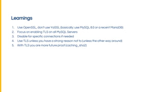 Large Scale Deployment of SSL/TLS For MySQL | PPT