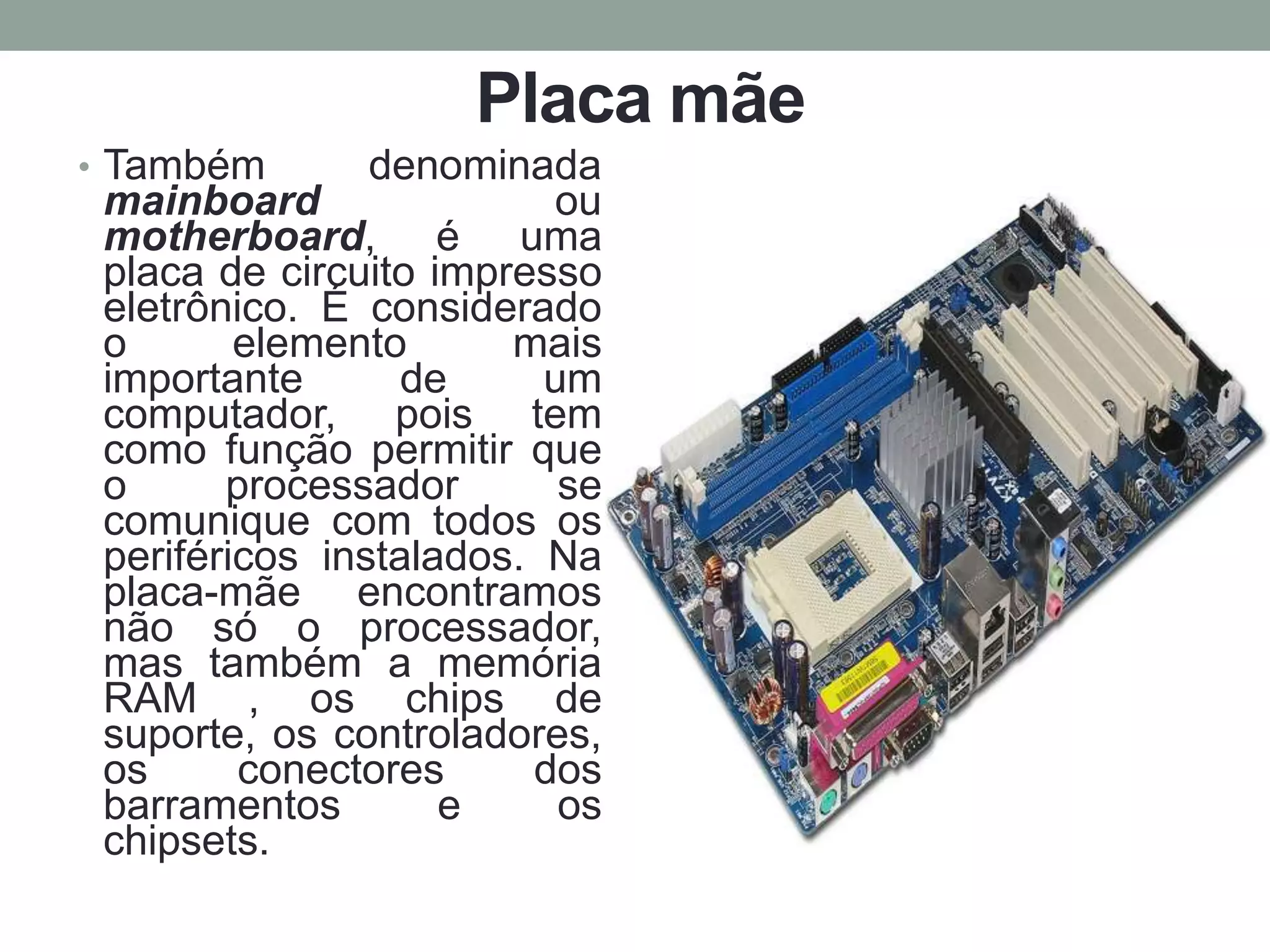 Placa mãe e barramentos | PPTX | Computer Peripherals | Computing