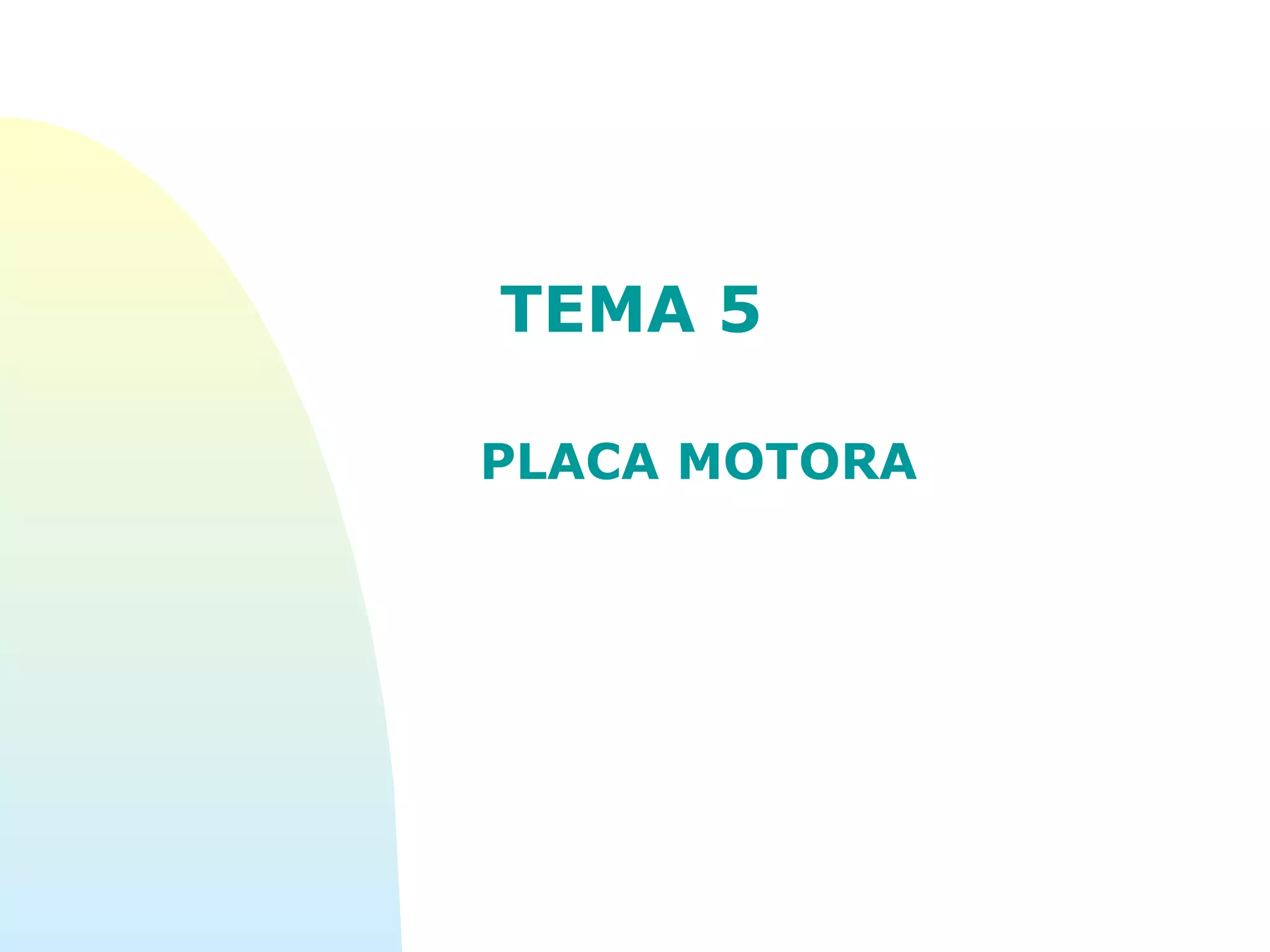 Placa motora | PPT