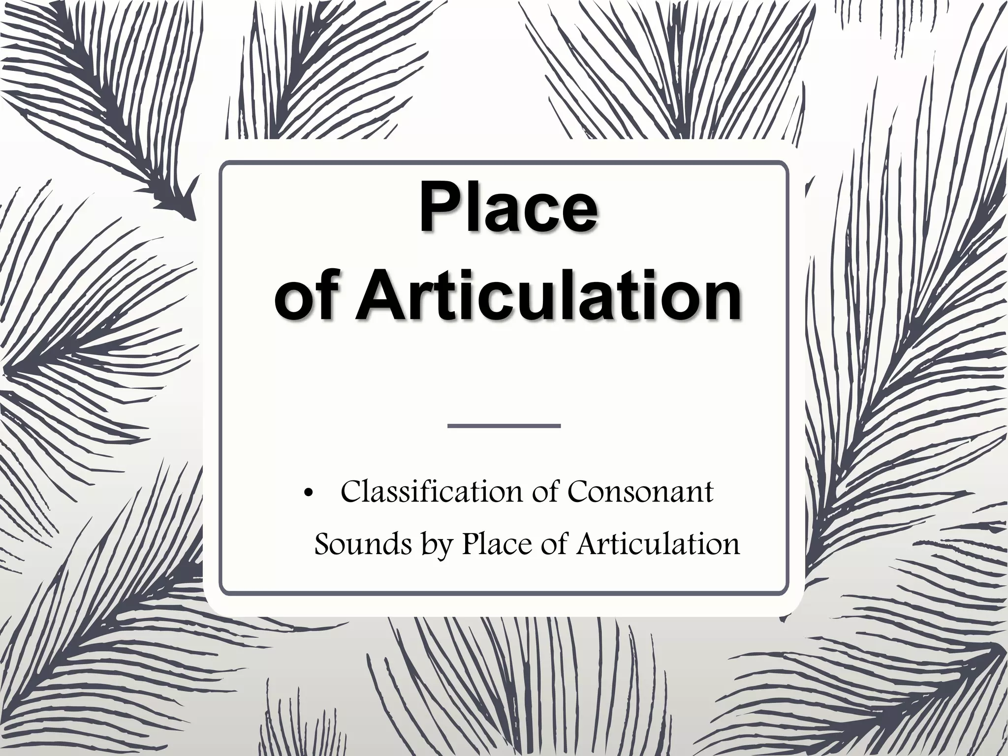 Place and manner of articulation ms espina | PPTX