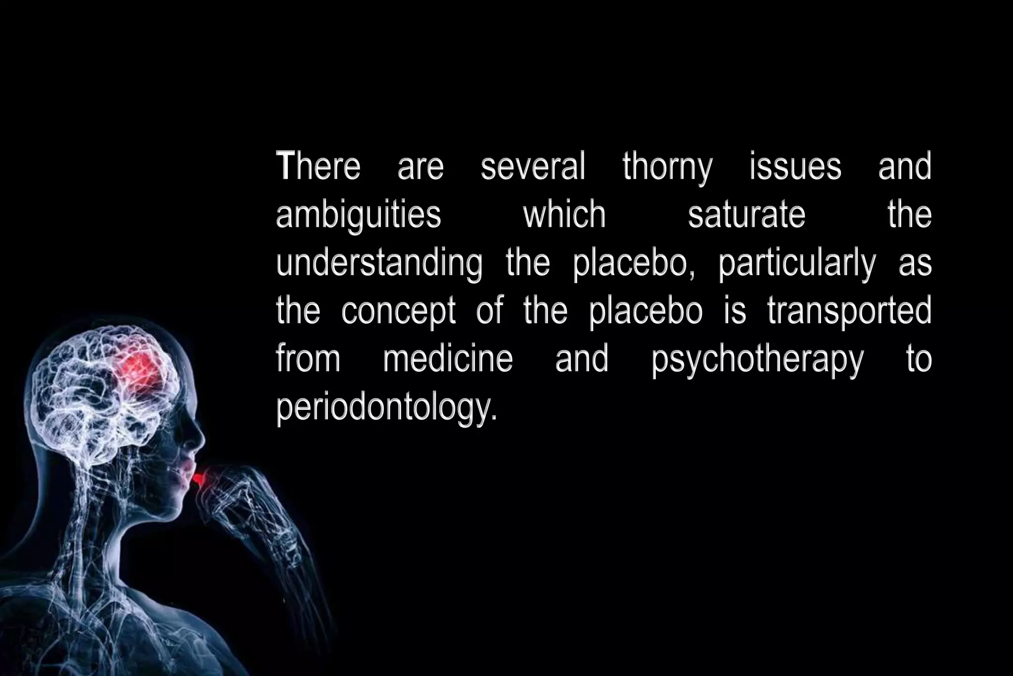 Placebo effect in periodontics | PPT