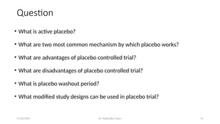 Placebo in Clinical Trials. dr madhulika tiwari kgmu | PPTX