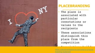 Place branding , A new movement of city making | PPTX