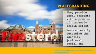 Place branding , A new movement of city making | PPTX