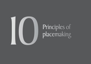 placemaking 10 principles bY Berkley group | PDF