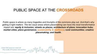 Placemaking: Building our Cities around places | PPTX