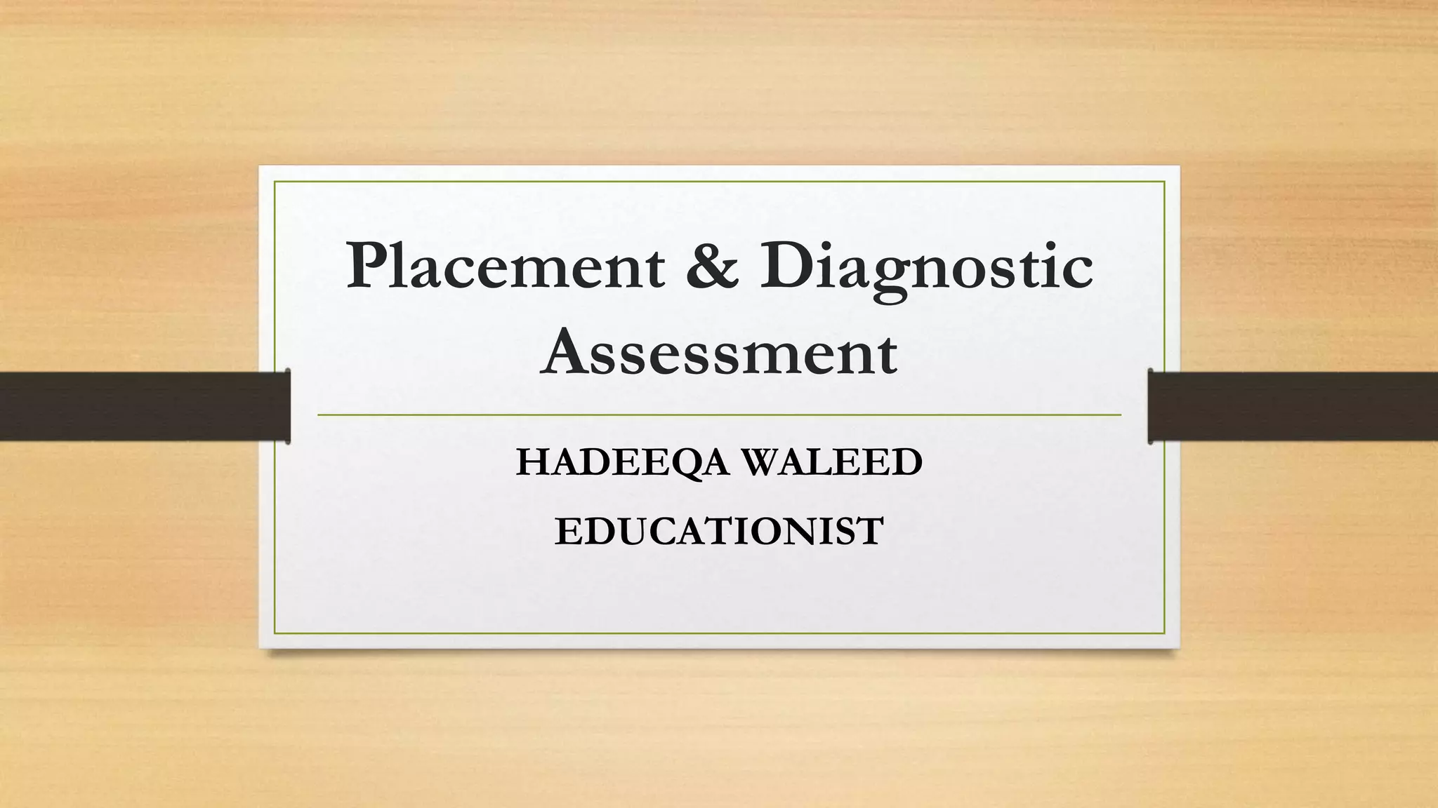 Placement & diagnostic assessment | PPTX