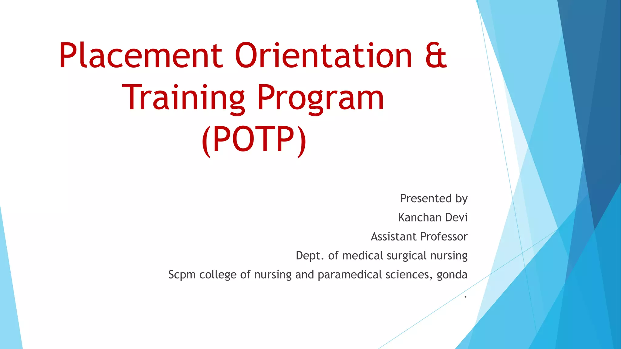 placement orientation program for anm & gnm final yearstudents.pptx