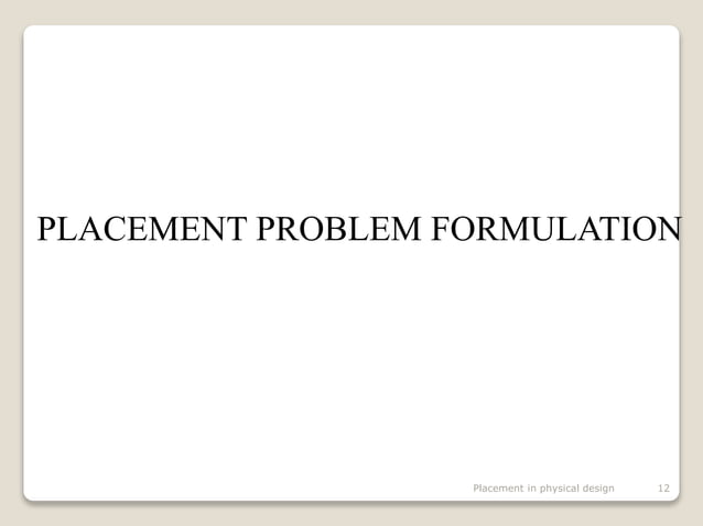 Placement in VLSI Design | PPTX | Computing | Technology & Computing