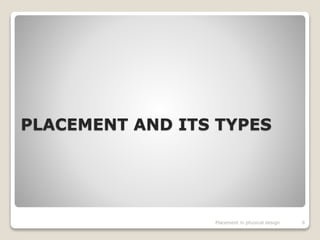 Placement in VLSI Design | PPTX