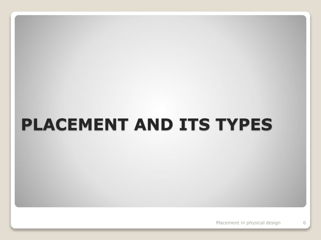 Placement in VLSI Design | PPTX | Computing | Technology & Computing