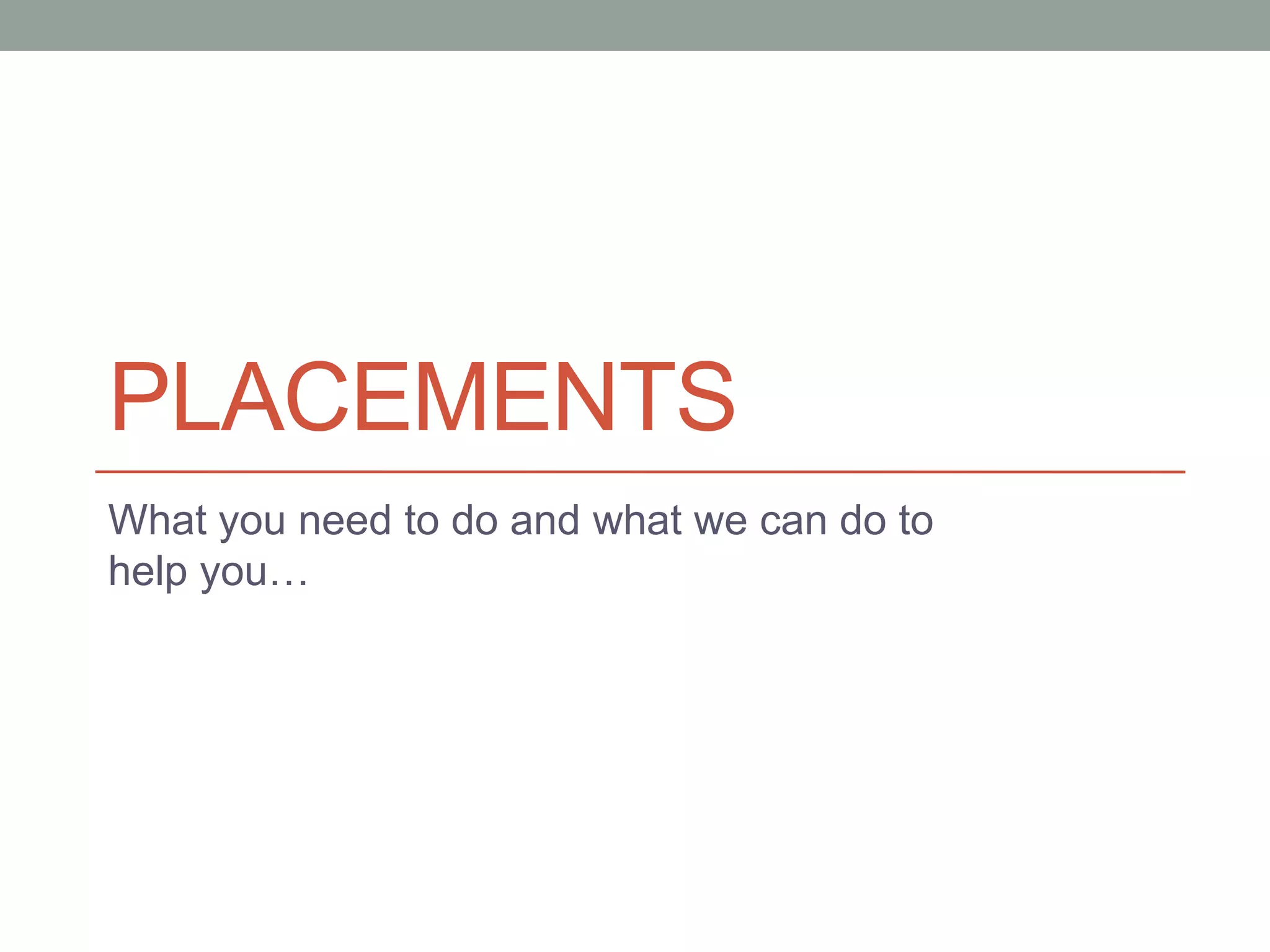 Placements introduction | PPTX