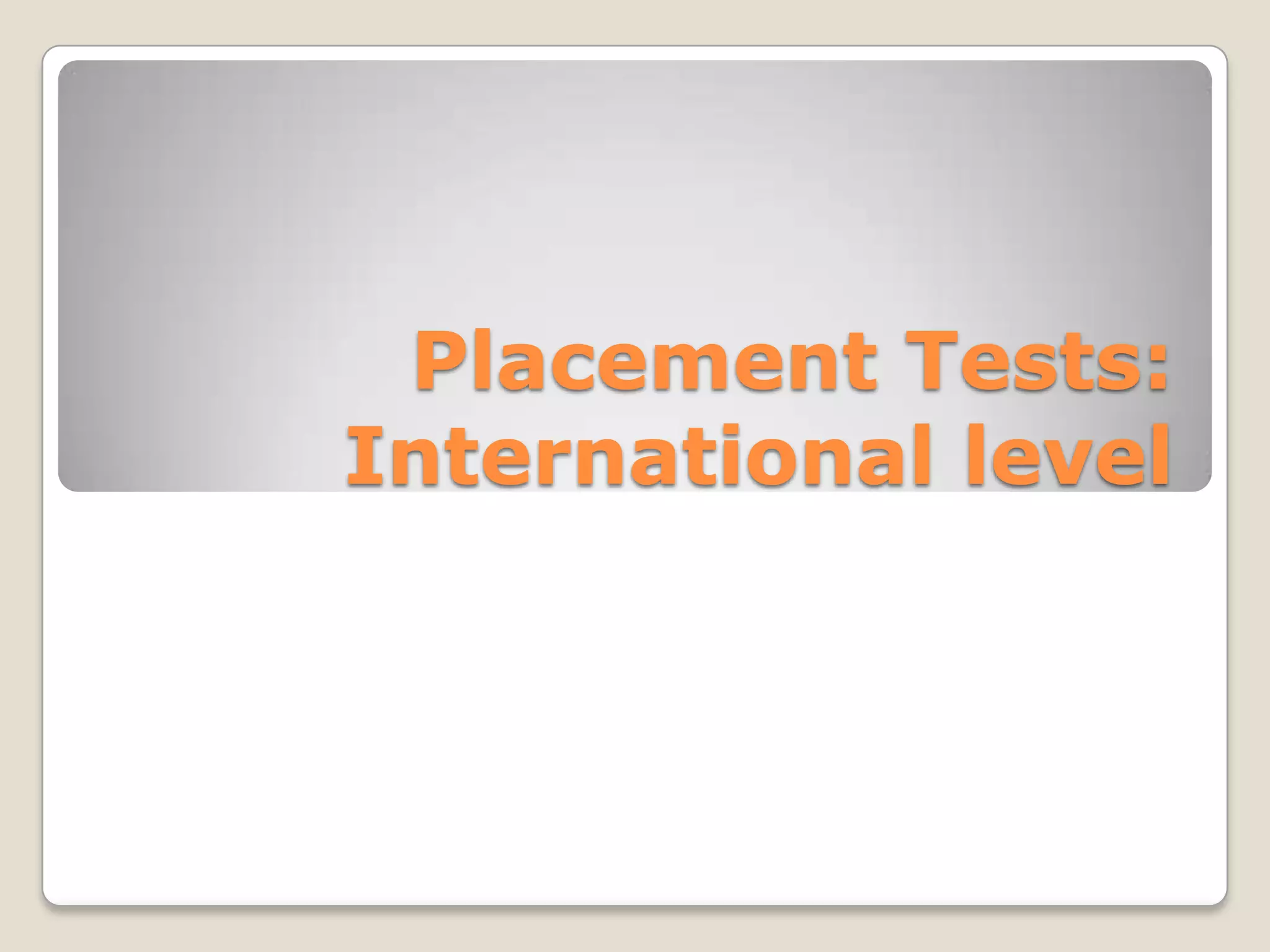 Placement tests | PPTX