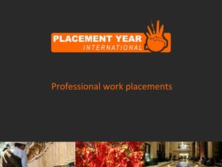 Placement Year International - PowerPoint Presentation | PPT