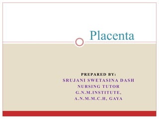 Structure and Function of Placenta | PPTX