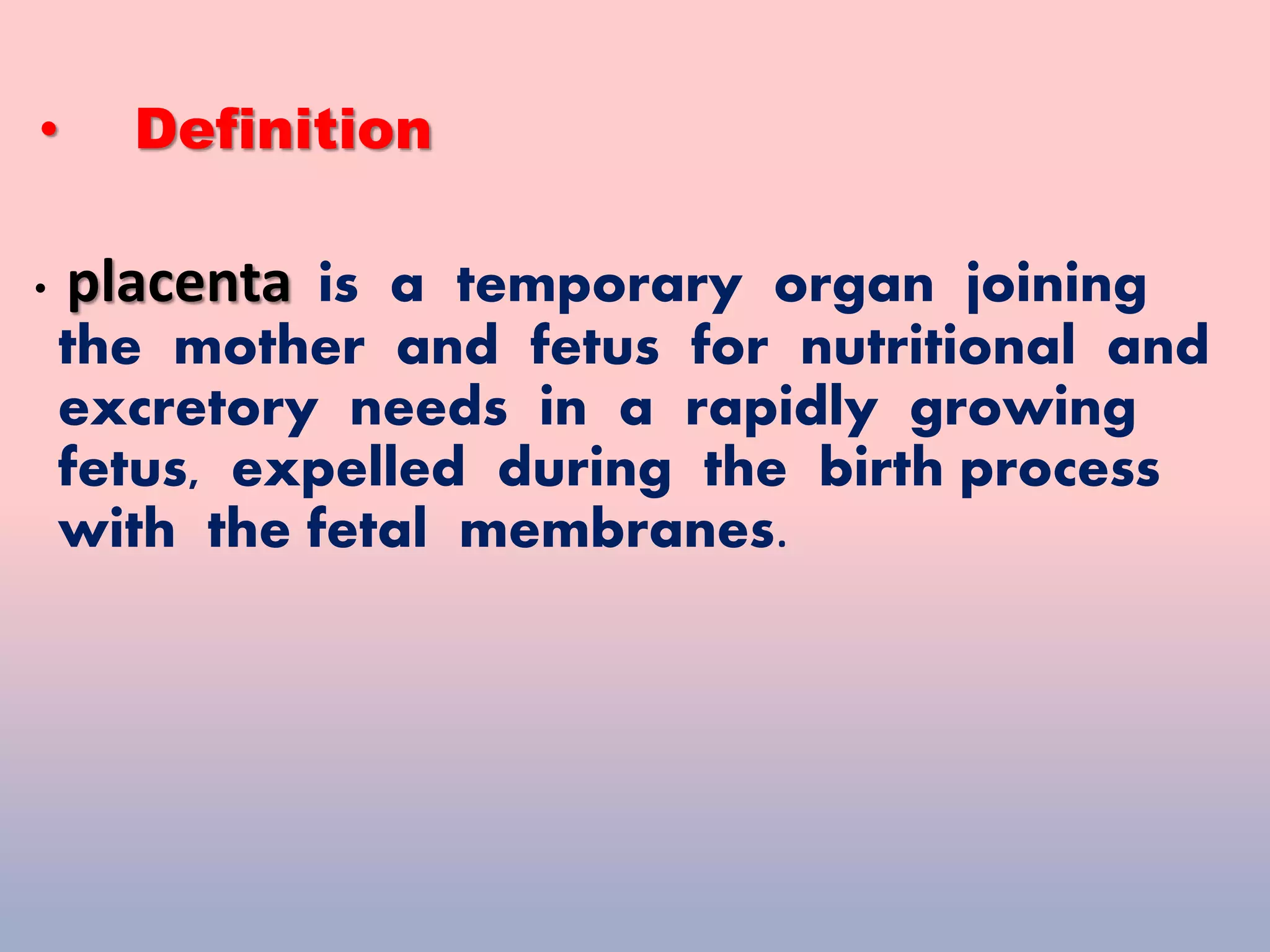 human placenta and its anomalies | PPTX
