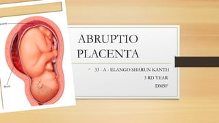 ABRUPTIO PLACENTA / Hemorrhagic Placental Disorder .pptx