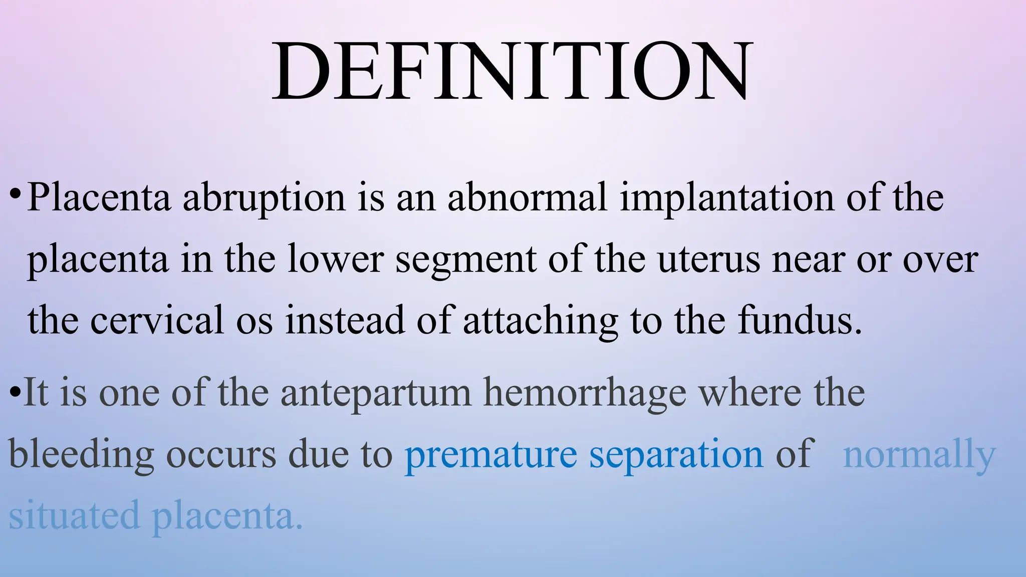 PLACENTA ABRUPTION. DEFINITION AND CAUSES | PPTX