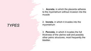 Placenta accreta.pptx | Pregnancy | Reproductive Health