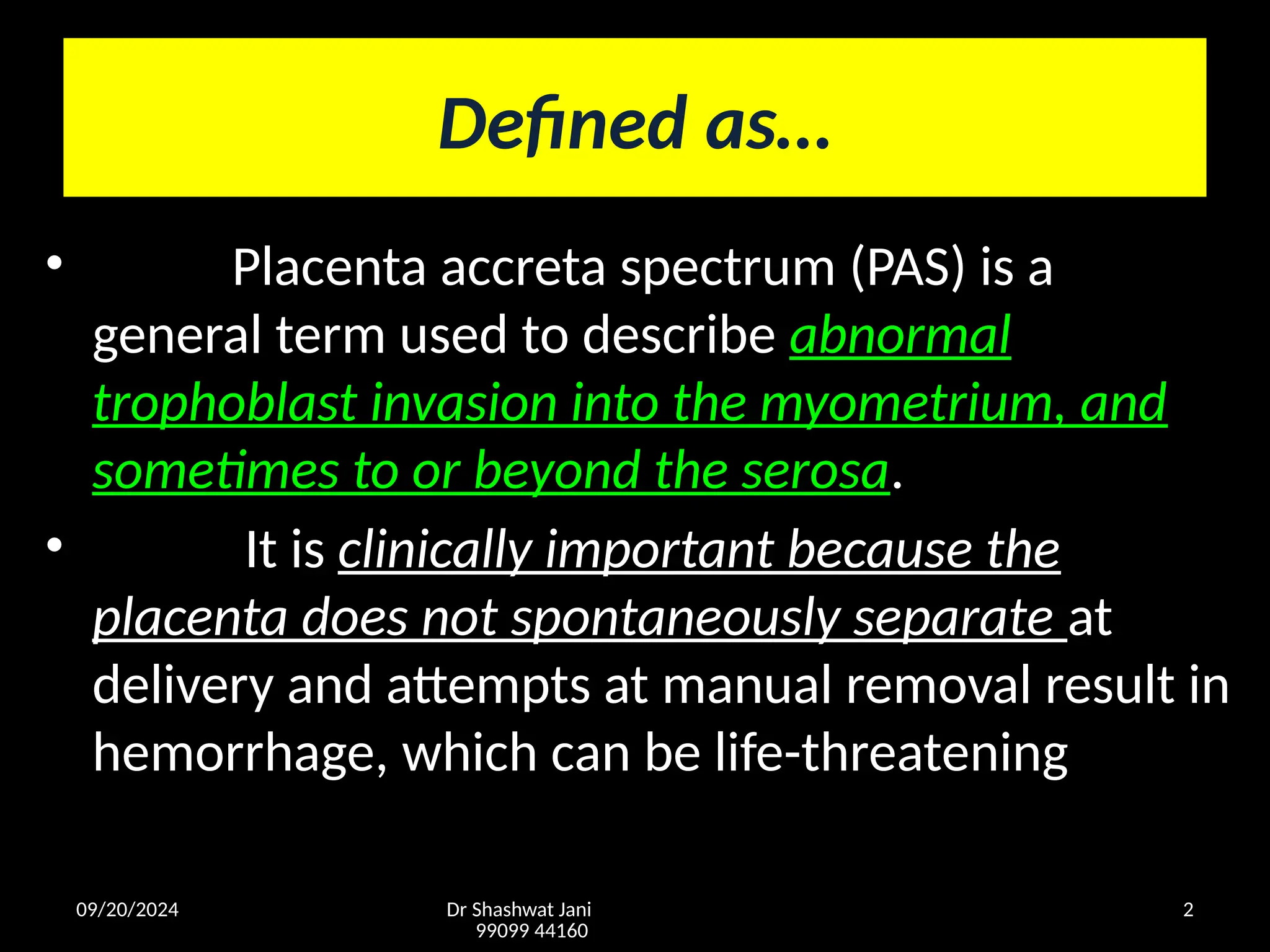 PLACENTA ACCRETA SYNDROME - CLASSIFICATION & RISK ASSESSMENT BY DR ...