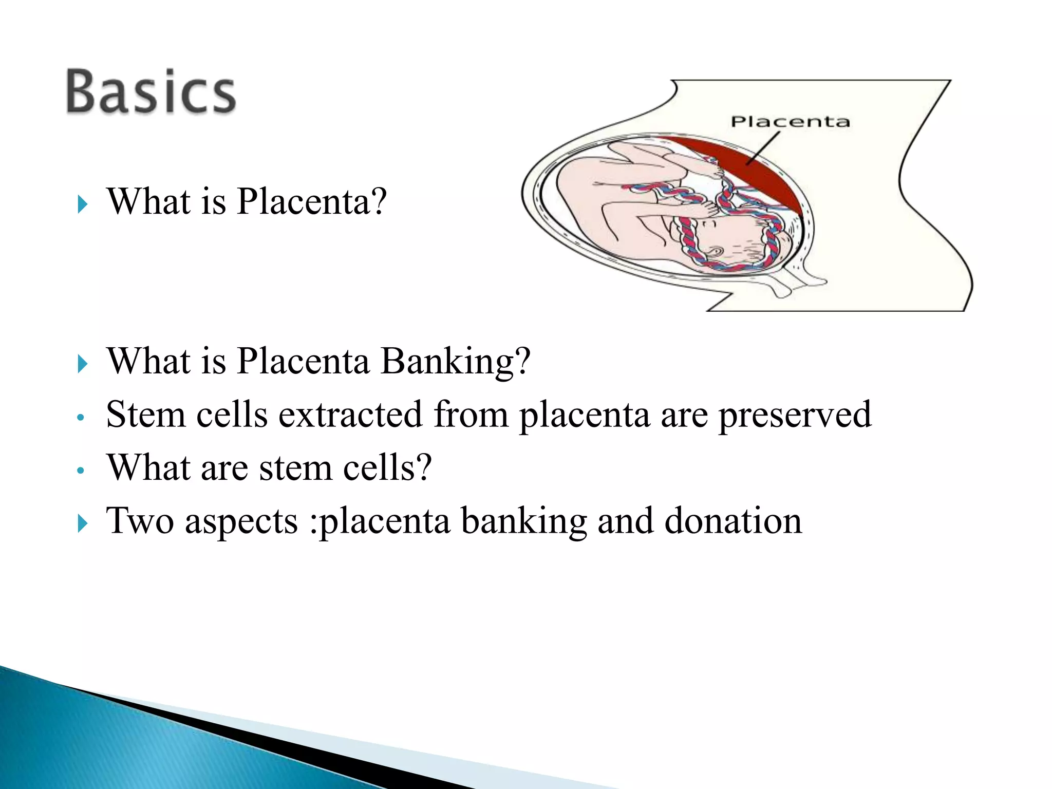 Placenta banking ,placenta donation, stem cells | PPTX