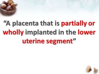 Placenta praevia: A brief overview | PPS
