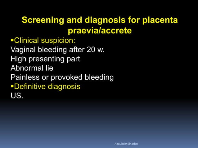 Placenta praevia, placenta praevia accreta and vasa praevia | PDF