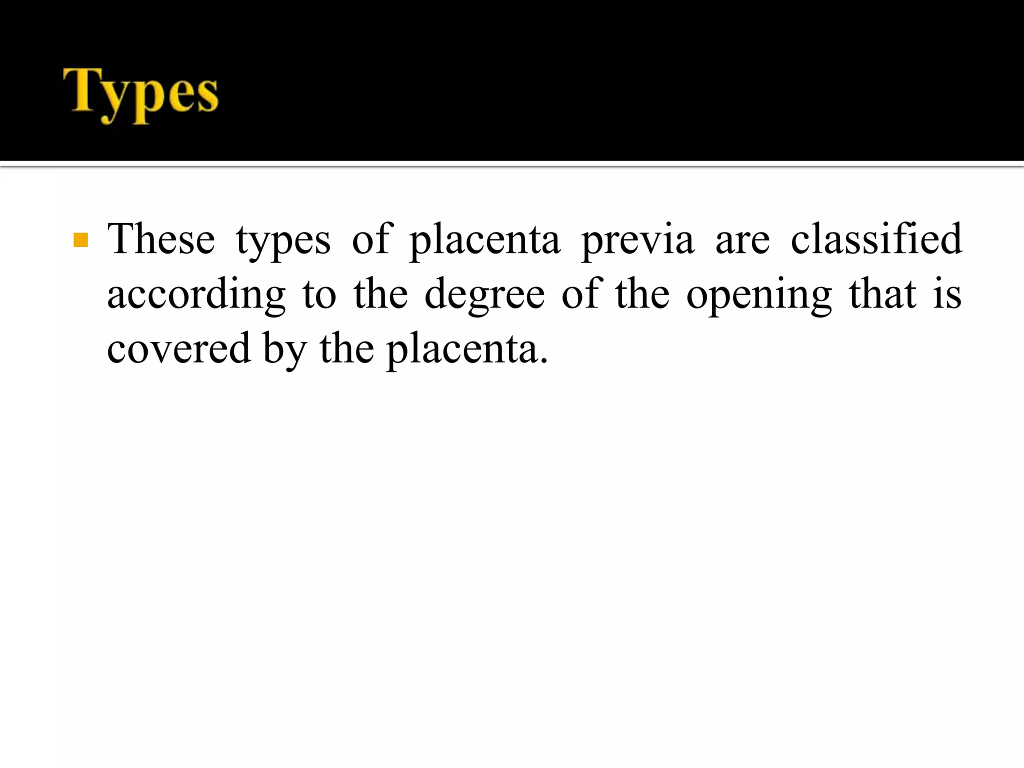 Placenta previa | PPTX