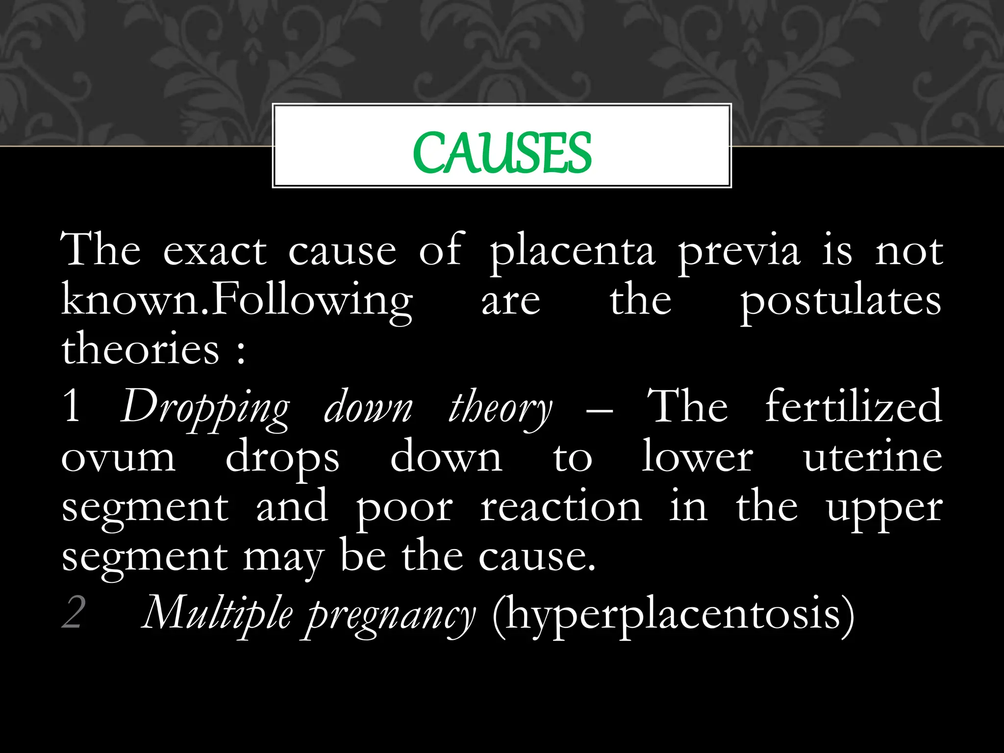 PLACENTA PREVIA. a disorder of Pregnancy | PPTX