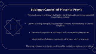 Placenta PreviaDEFINATION INCIDENCE RISK FACTOR AND COMPLICATION | PPTX