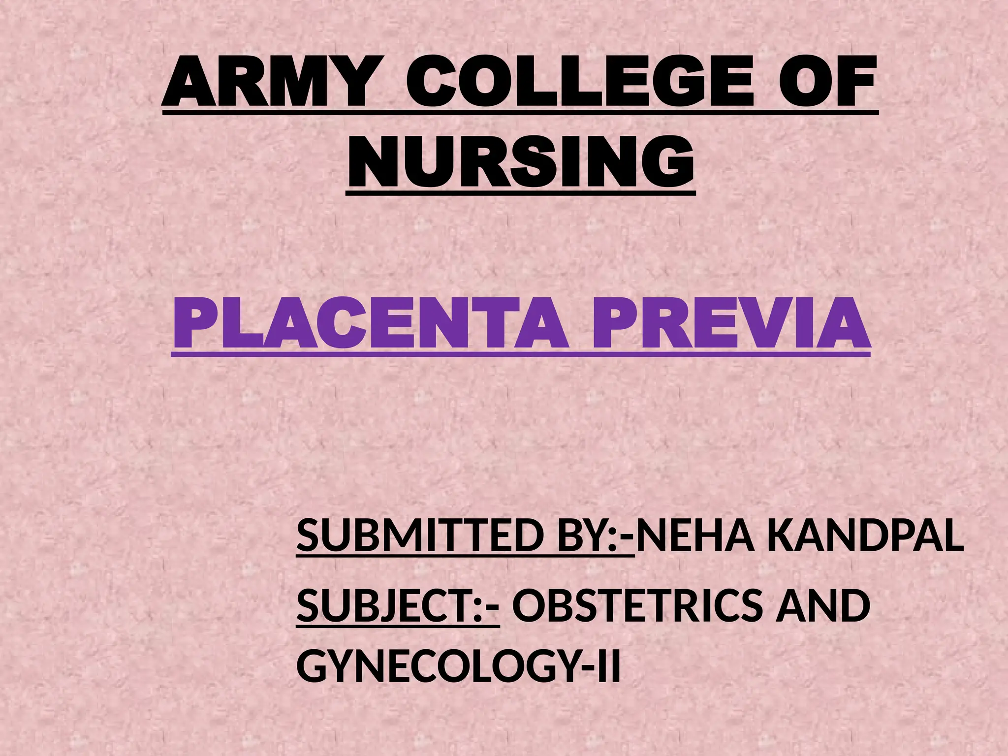 placenta previa.powerpoint presentation bsc zoology | PPTX