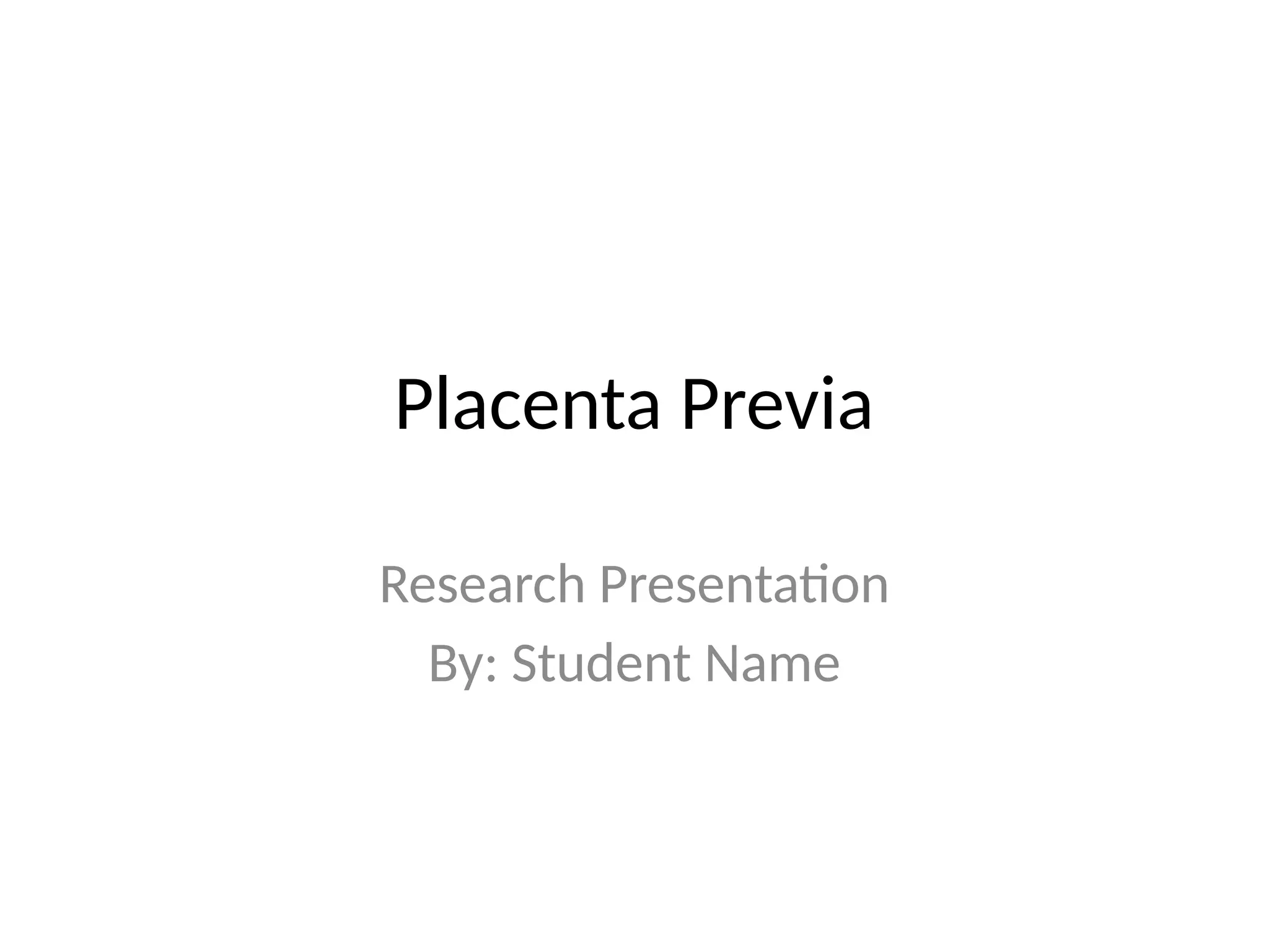 Placenta_Previa_Presentation.pptx تتنننننن | PPTX