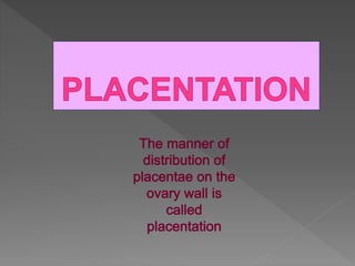Placentation (Botany) | PPTX