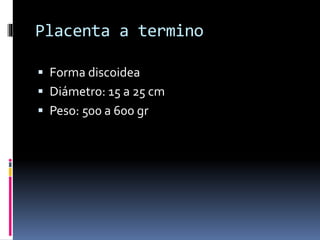 Placenta y sus anexos | PPTX