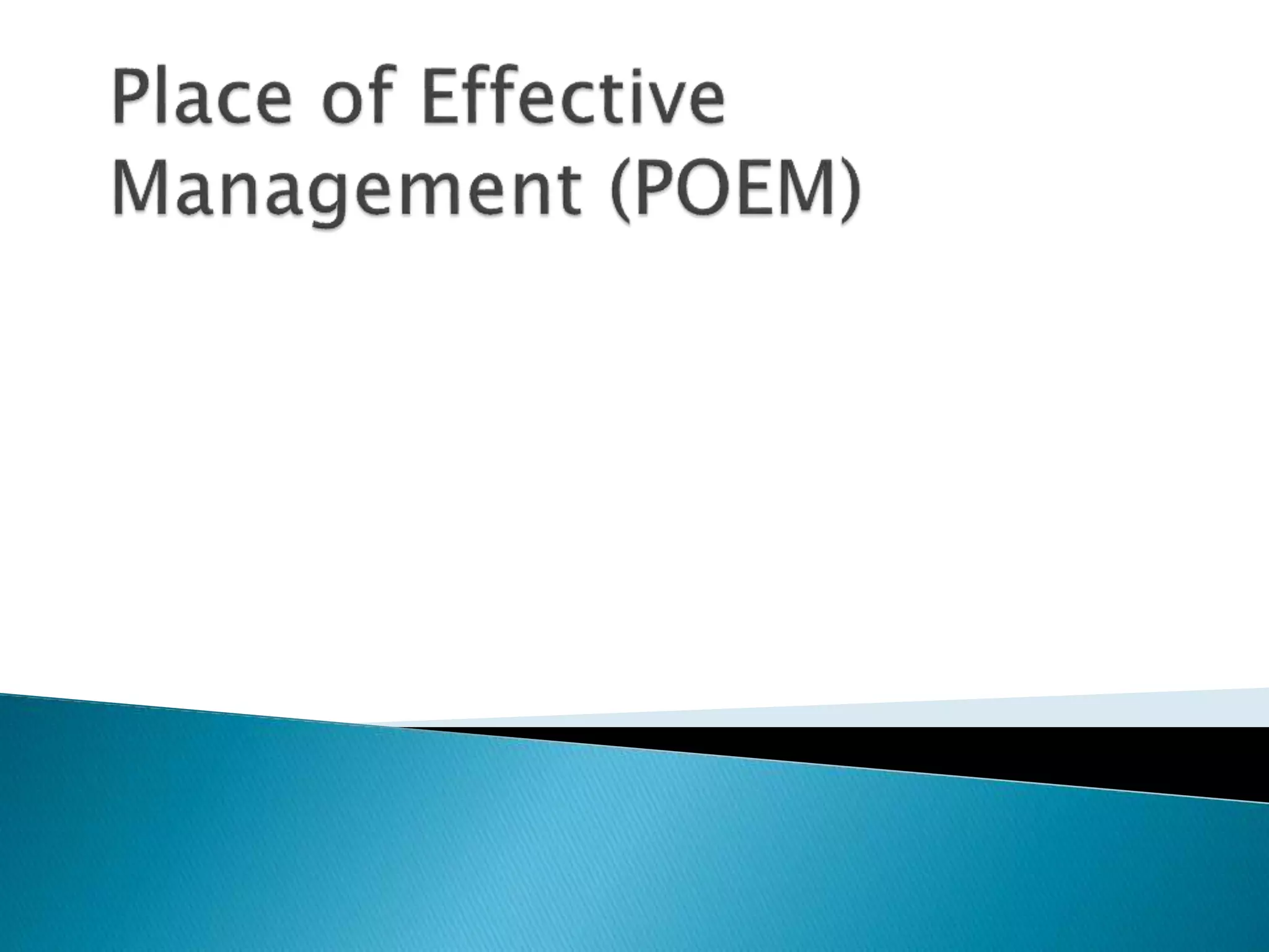 Place of effective management (poem) | PPTX