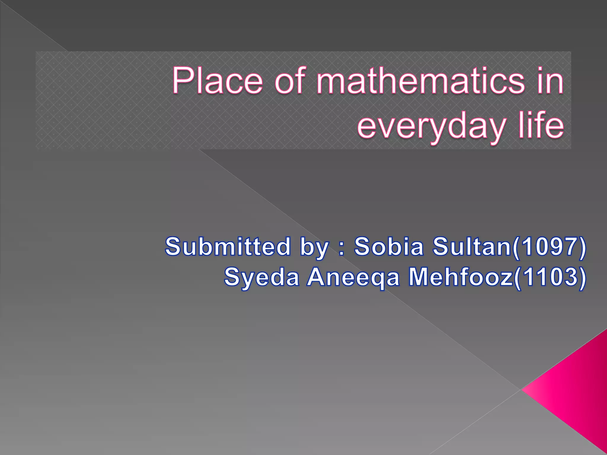 Place of math in everyday life | PPTX
