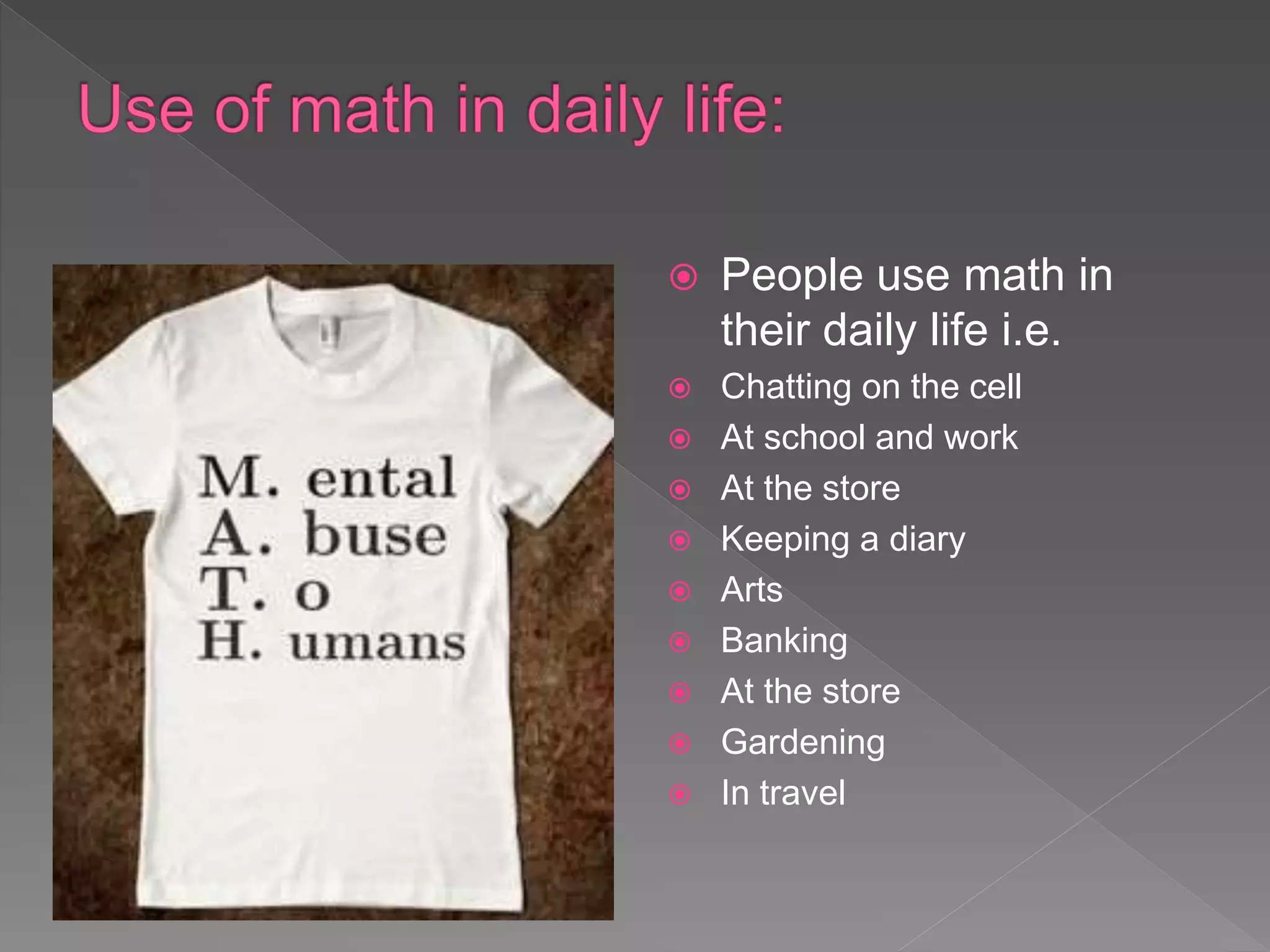 Place of math in everyday life | PPTX