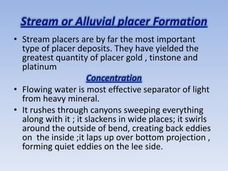 Placer formation | PPTX